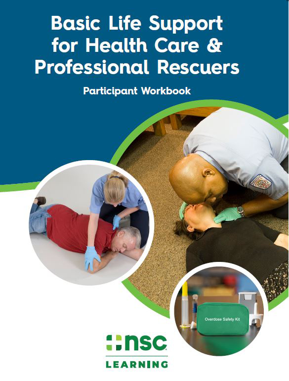NSC Basic Life Support Participant Workbook - National Safety Council Shop